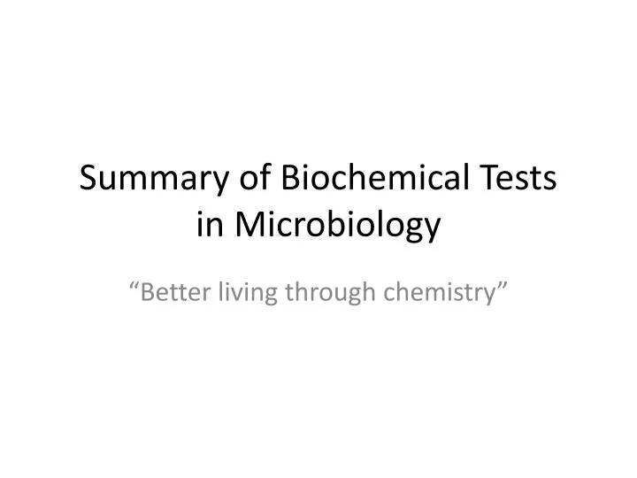 PPT - Summary of Biochemical Tests in Microbiology PowerPoint ... PPT - Summary of Biochemical Tests in Microbiology PowerPoint ...