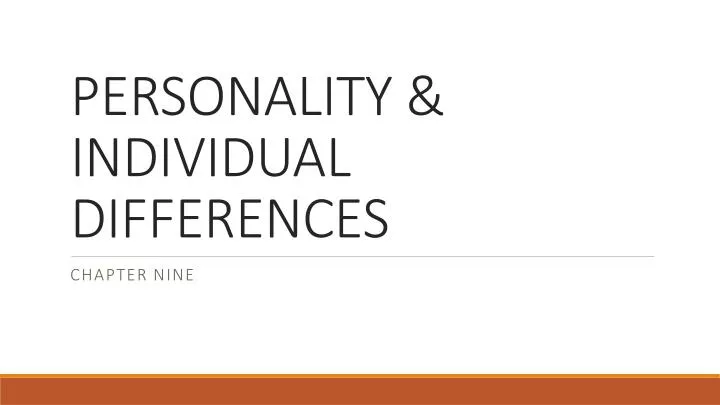 PPT - PERSONALITY & INDIVIDUAL DIFFERENCES PowerPoint Presentation - ID ... PPT - PERSONALITY & INDIVIDUAL DIFFERENCES PowerPoint Presentation - ID ...