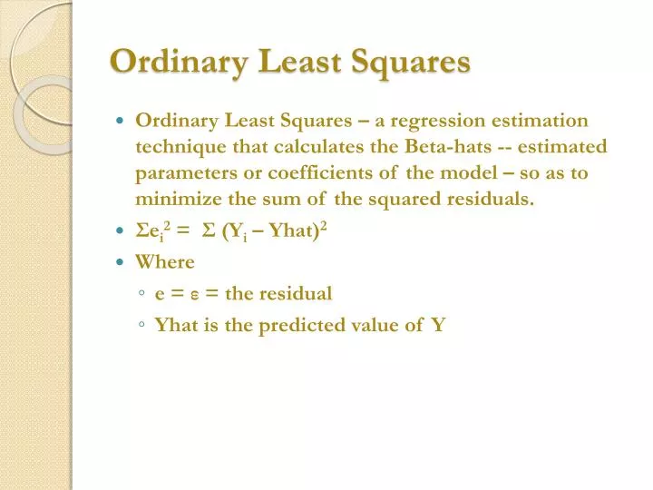 PPT - Ordinary Least Squares PowerPoint Presentation - ID:2023608 PPT - Ordinary Least Squares PowerPoint Presentation - ID:2023608