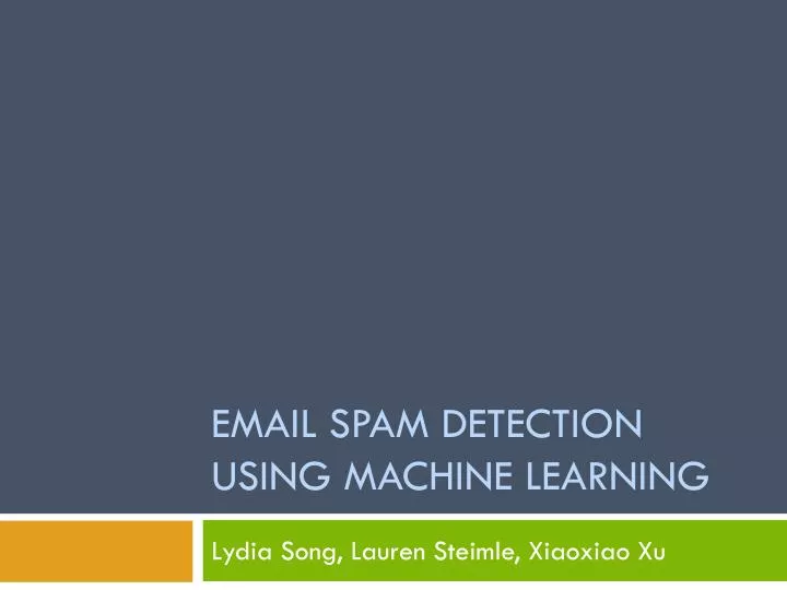 PPT - Email Spam Detection using machine Learning PowerPoint ... PPT - Email Spam Detection using machine Learning PowerPoint ...