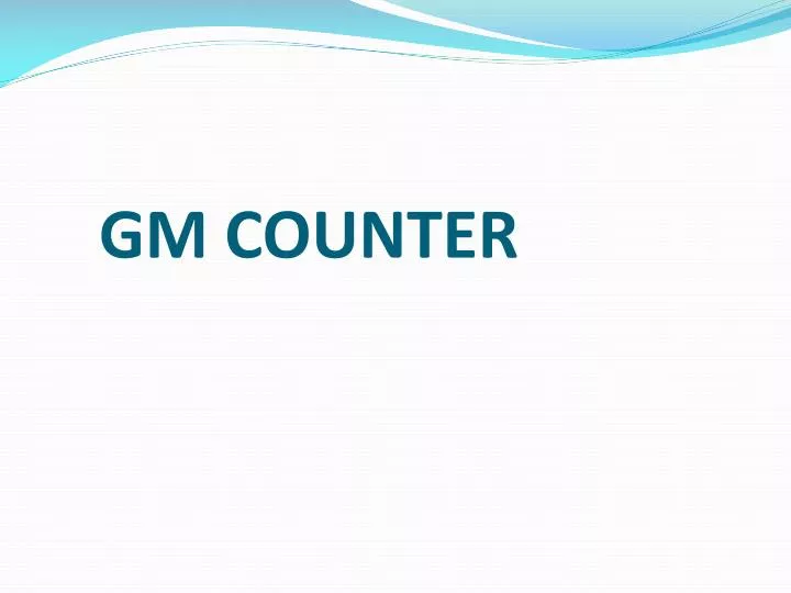 Ppt Gm Counter Powerpoint Presentation Id2710198