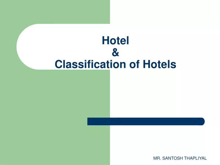 Ppt Hotel And Classification Of Hotels Powerpoint Presentation Id 3029257