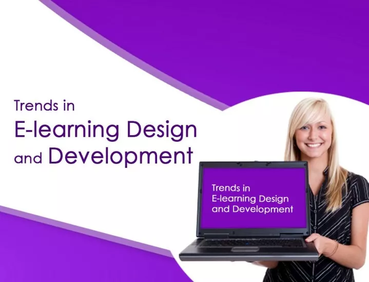 PPT - Trends in E-learning Design and Development PowerPoint ...