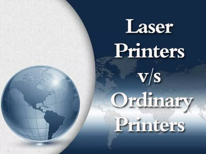 PPT - Laser Printers vs Ordinary Printers PowerPoint Presentation, free ...