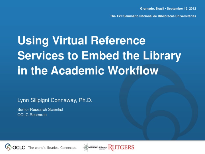 PPT - Using Virtual Reference Services to Embed the Library in the ...