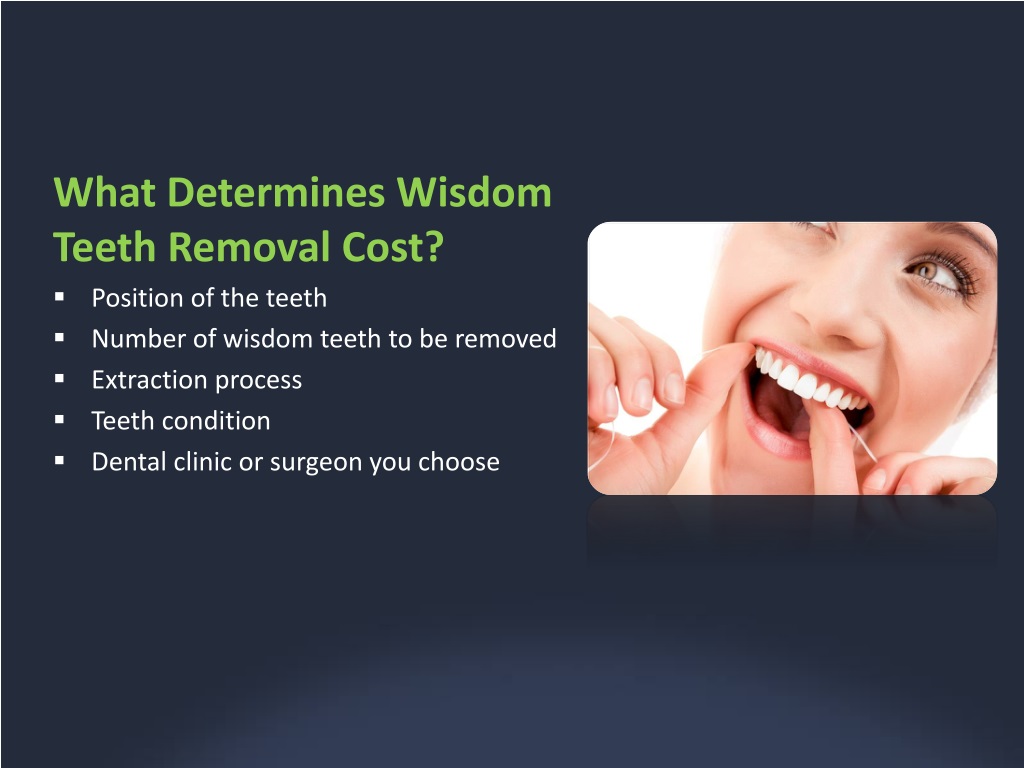 PPT - Factors Determining Wisdom Teeth Removal Cost in Sydney ...