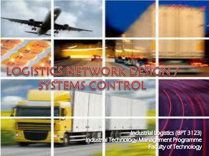 PPT - LOGISTICS NETWORK DESIGN / SYSTEMS CONTROL PowerPoint ...
