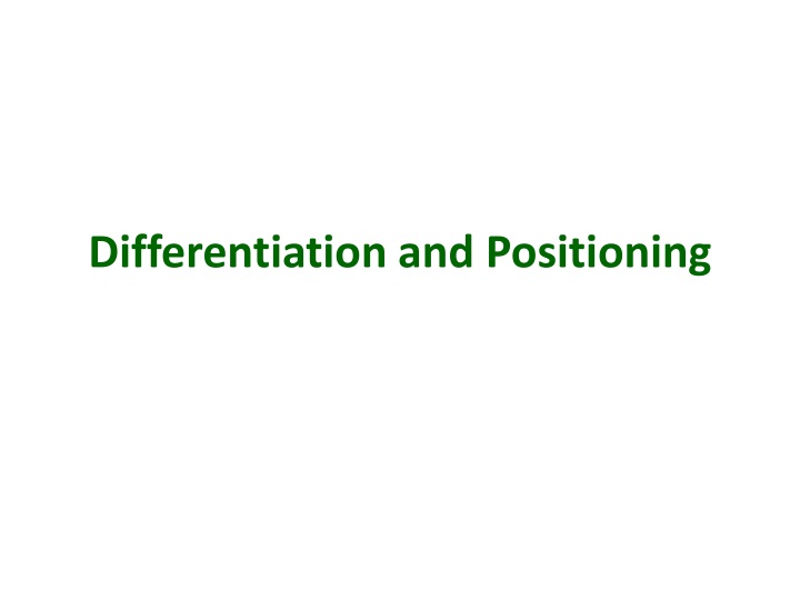 PPT - Differentiation and Positioning PowerPoint Presentation, free ...