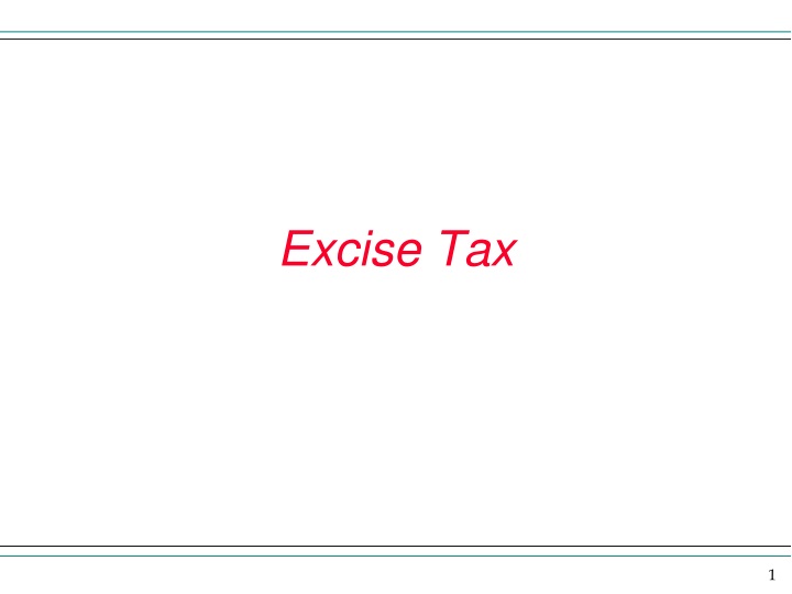 PPT - Excise Tax PowerPoint Presentation, free download - ID:1503267