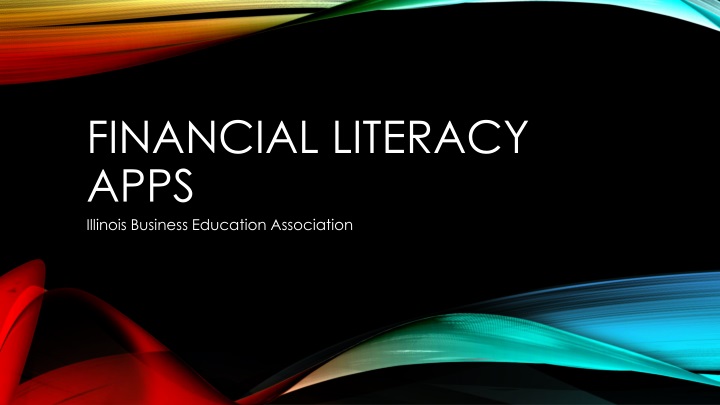 PPT - Financial Literacy Apps PowerPoint Presentation, free download ...