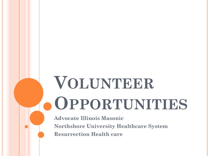 PPT - Volunteer Opportunities PowerPoint Presentation, free download ...