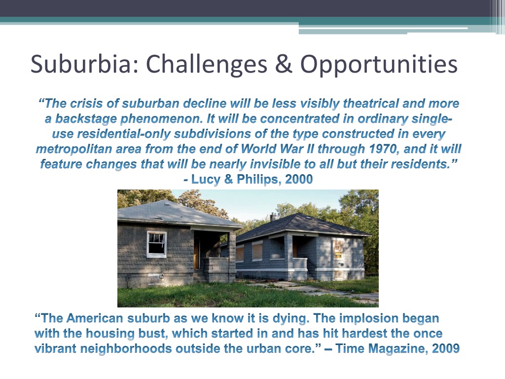 PPT - History, Challenges & Opportunity for America’s First Suburbs ...