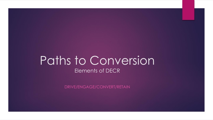 PPT - Paths to Conversion Elements of DECR PowerPoint Presentation ...