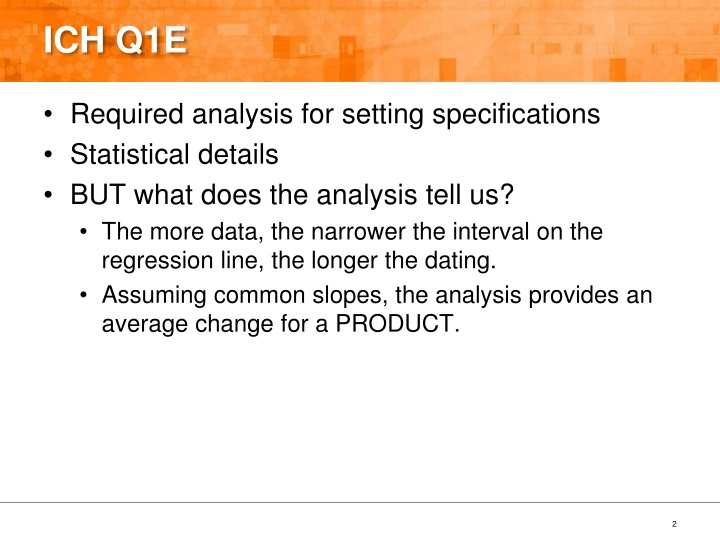 PPT - Beyond ICH Q1E Opening Remarks PowerPoint Presentation - ID:1506603