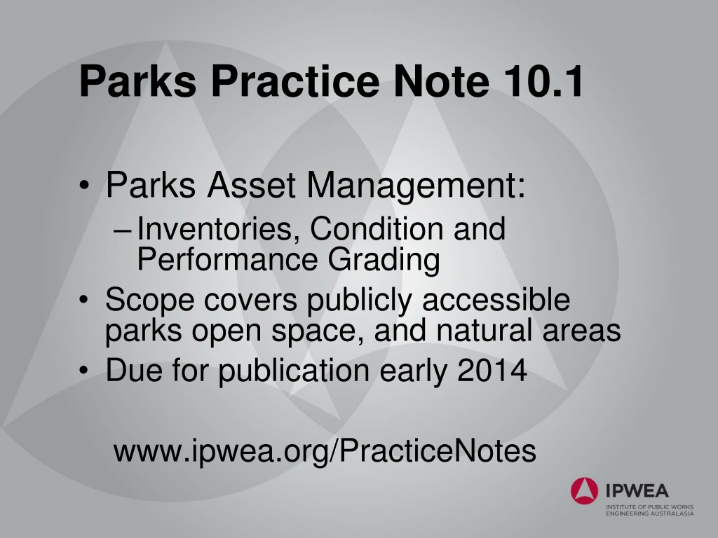PPT - IPWEA VICTORIA ASSET MANAGEMENT IN PARKS SEMINAR TOOLS TO ASSIST ...