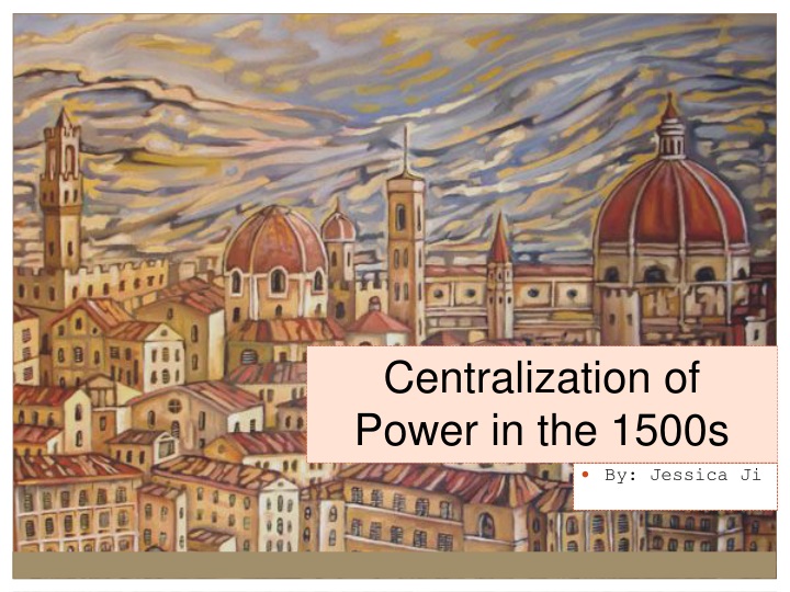 PPT - Centralization of Power in the 1500s PowerPoint Presentation ...