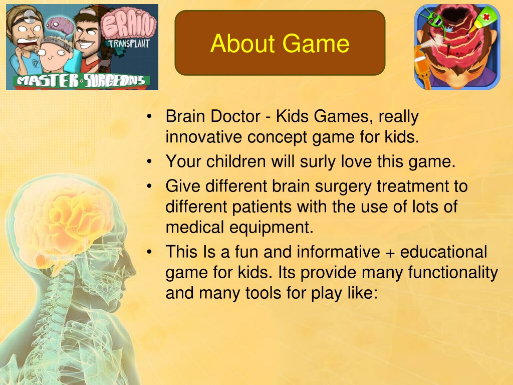 PPT - Become a Brain Surgeon Download “Brain Doctor” Game for Kids ...