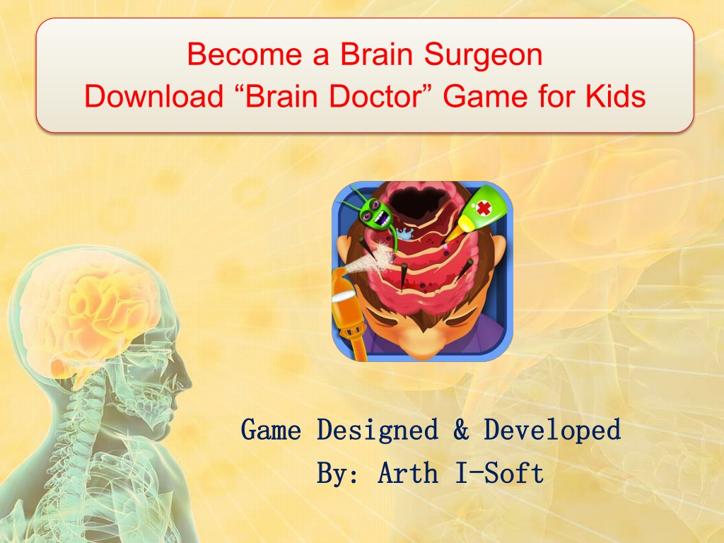 PPT - Become a Brain Surgeon Download “Brain Doctor” Game for Kids ...