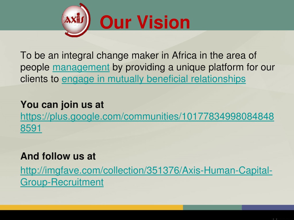 PPT - Axis Human Capital Group Recruitment: Our Vision and Mission ...