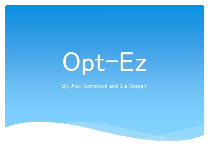 PPT - Opt- Ez PowerPoint Presentation, free download - ID:1510970