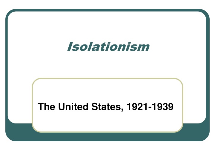 PPT - Isolationism PowerPoint Presentation, free download - ID:1516287
