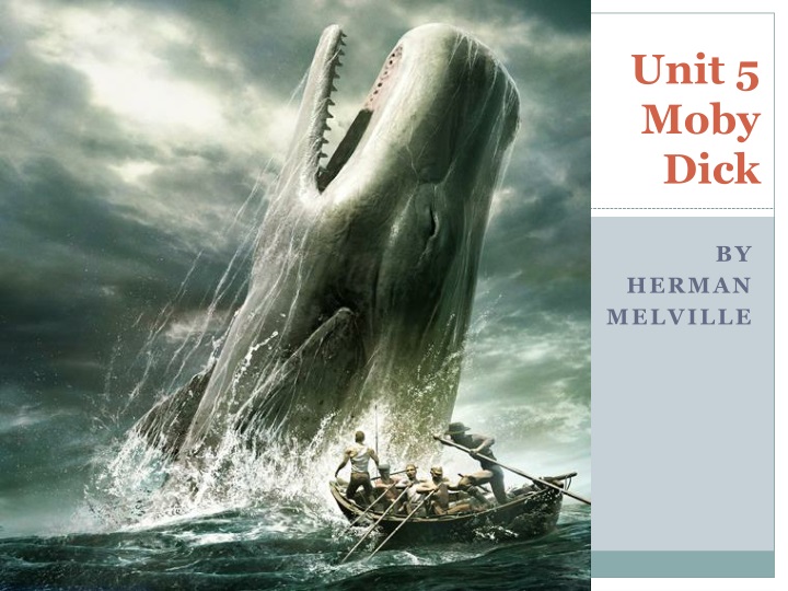 PPT - Unit 5 Moby Dick PowerPoint Presentation, free download - ID:1517299