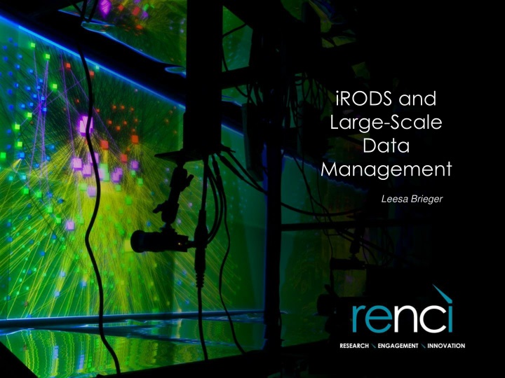 PPT - iRODS and Large-Scale Data Management PowerPoint Presentation ...