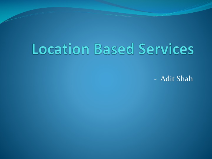PPT - Location Based Services PowerPoint Presentation, free download ...