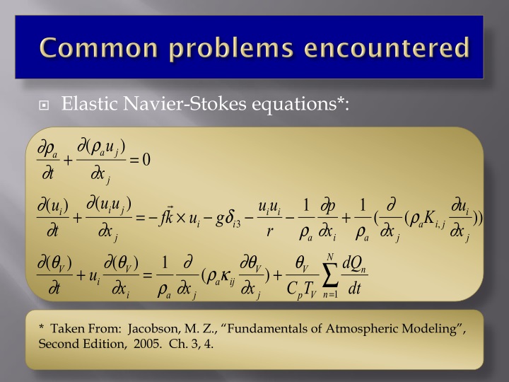 PPT - Computational methods used in solving the Navier Stokes Equation ...