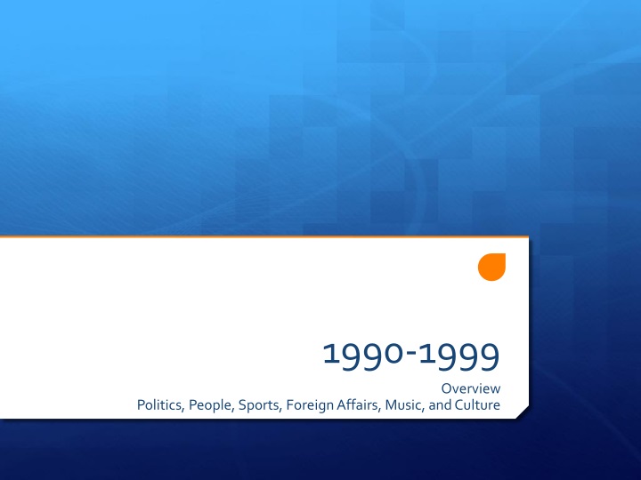 PPT - 1990-1999 PowerPoint Presentation, free download - ID:1520166