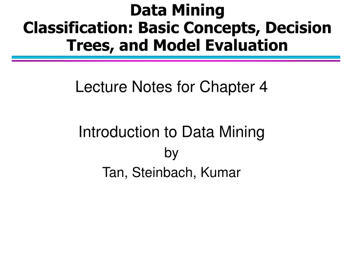 PPT - Data Mining Classification: Basic Concepts, Decision Trees, and Model Evaluation ...