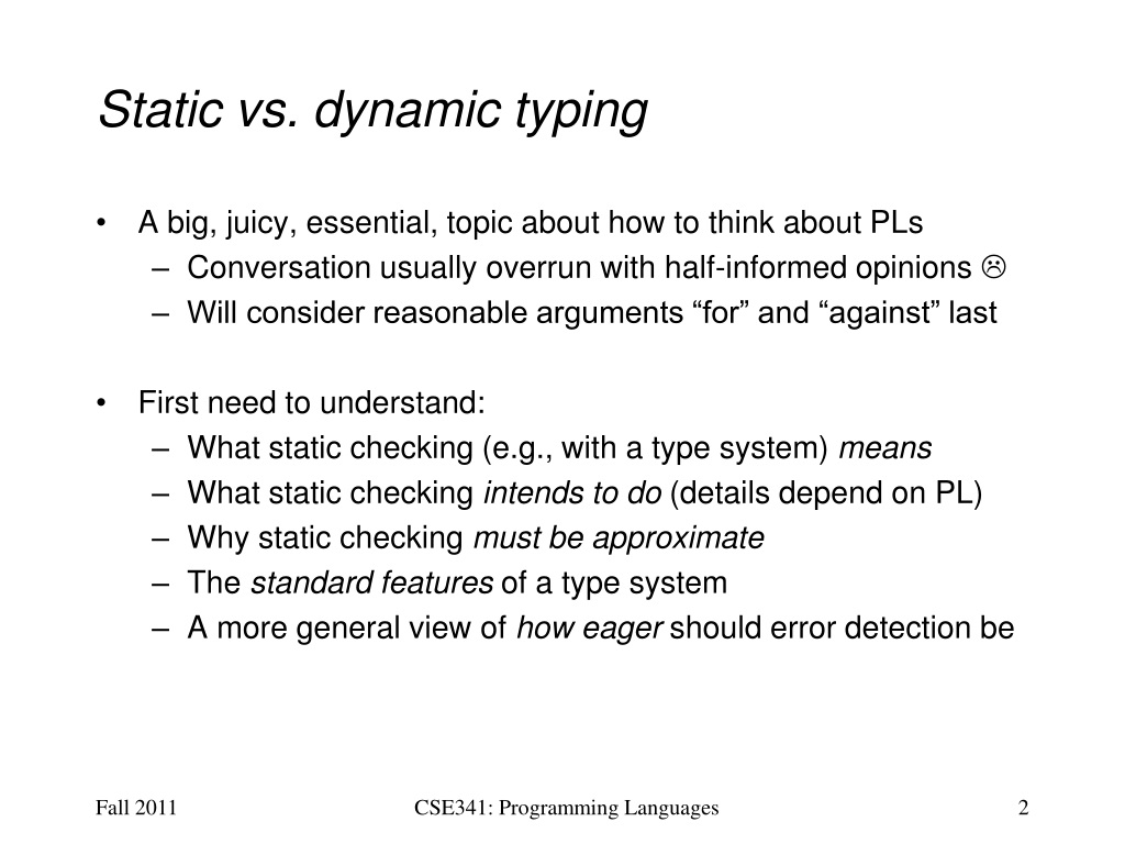 Ppt Cse341 Programming Languages Lecture 18 Static Vs Dynamic Typing Powerpoint Presentation
