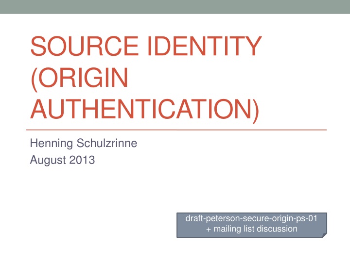 PPT - Source identity (origin authentication) PowerPoint Presentation ...