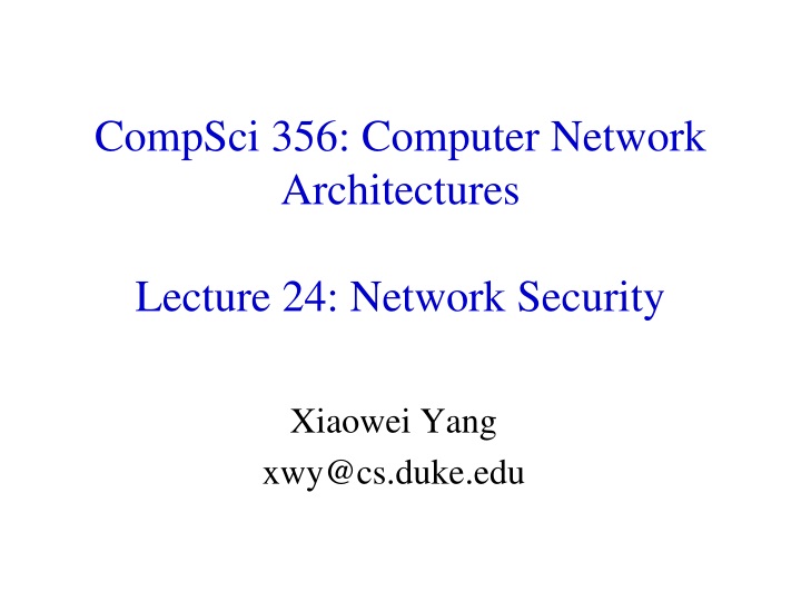 Ppt Compsci 356 Computer Network Architectures Lecture 24 Network Security Powerpoint 6279