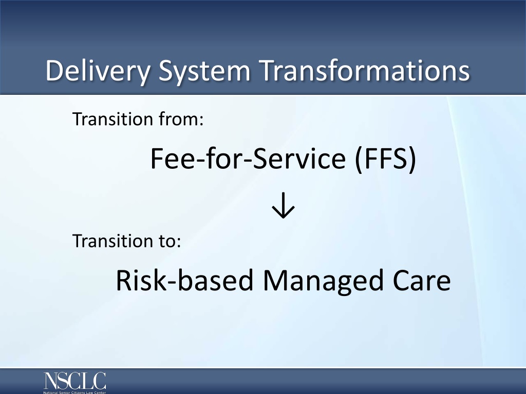 PPT - Medicaid Transformation: Managed Care & Long Term Services and ...