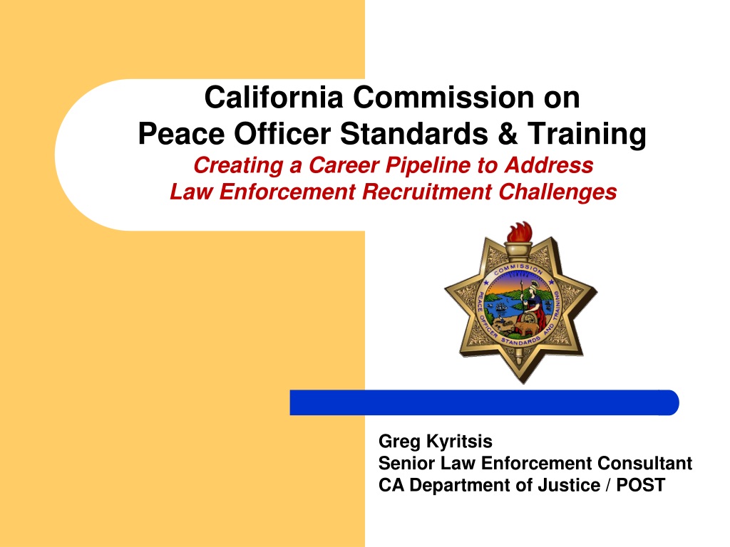 PPT - Greg Kyritsis Senior Law Enforcement Consultant CA Department of ...