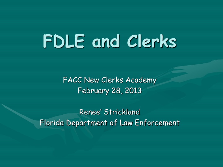 PPT - FDLE and Clerks PowerPoint Presentation, free download - ID:1524538