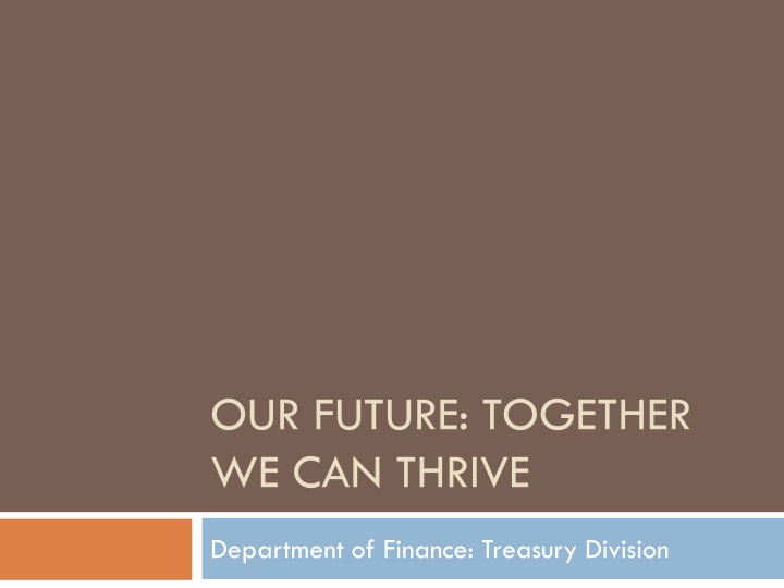 PPT - Our future: Together we can thrive PowerPoint Presentation, free ...