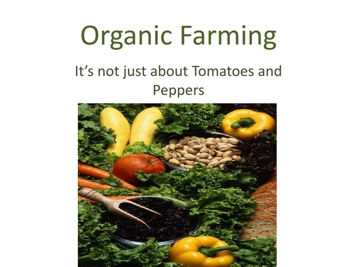 PPT - Organic Farming PowerPoint Presentation, free download - ID:1525230