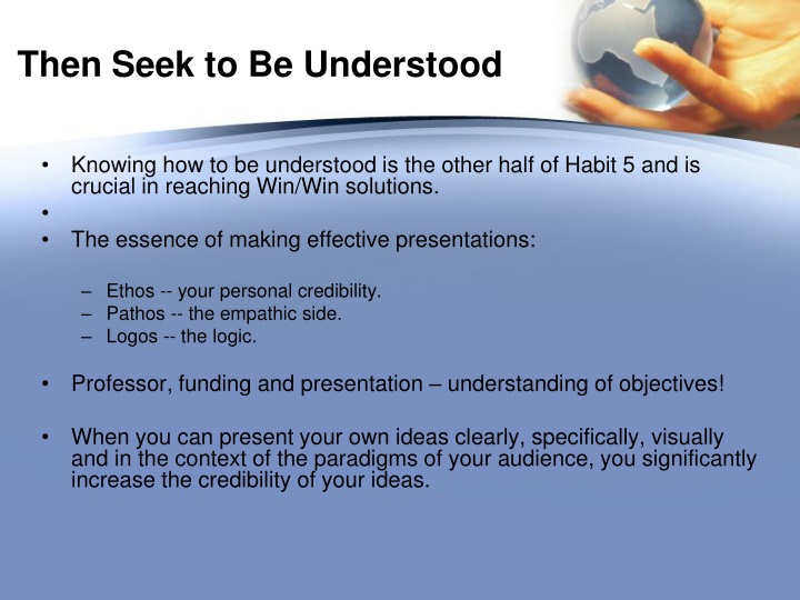 PPT - Habit – 5 Seek first to understand, then to be understood ...