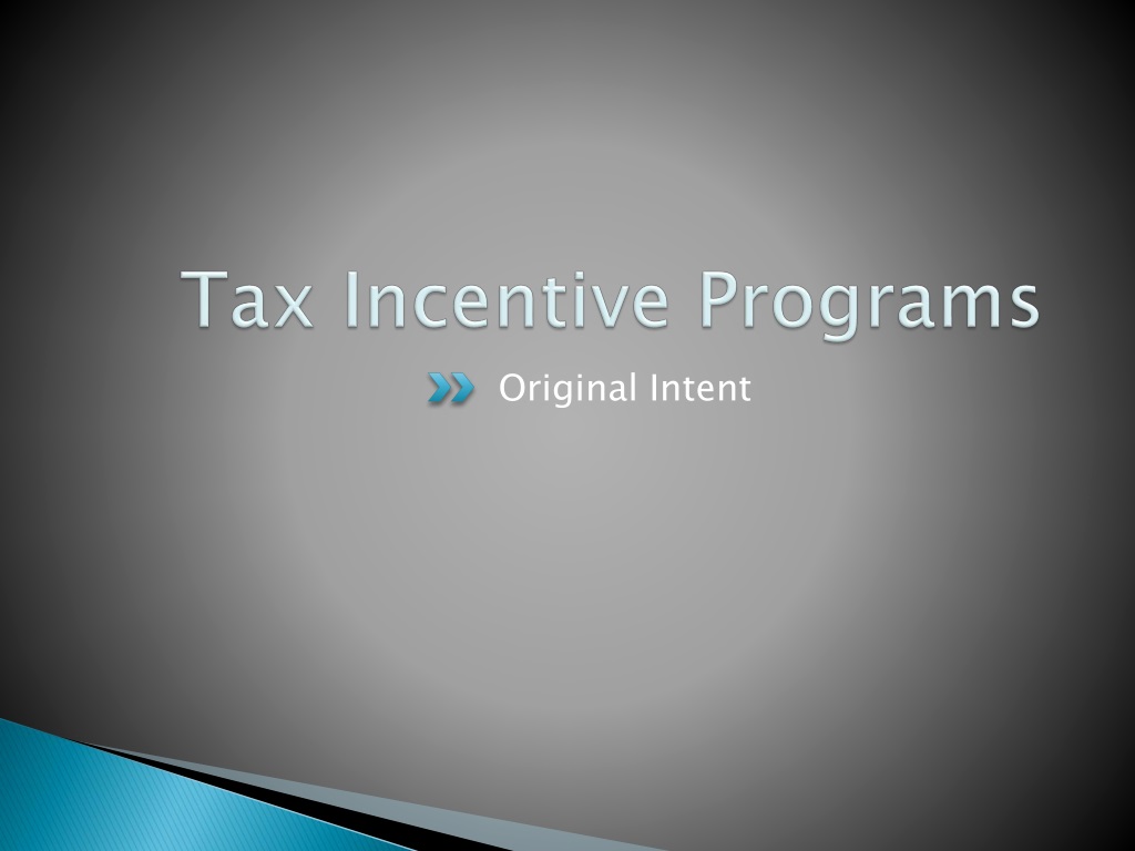 PPT - The Future of Real Estate Tax Incentives PowerPoint Presentation ...