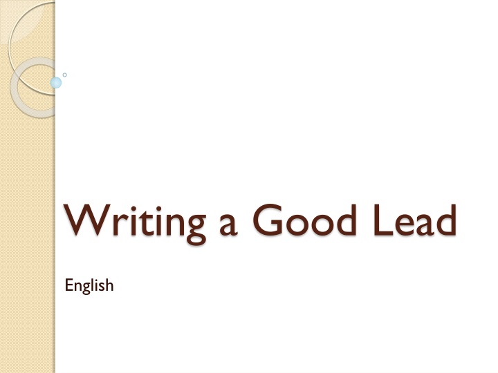 PPT - Writing a Good Lead PowerPoint Presentation, free download - ID ...