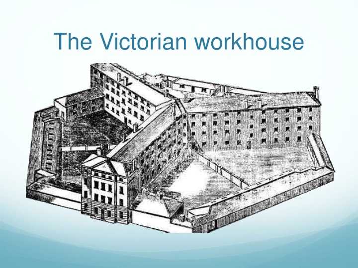 PPT - Victorian workhouse PowerPoint Presentation - ID:1531379