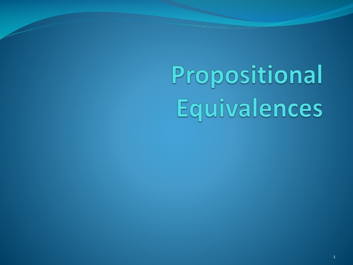 PPT - Propositional Equivalences PowerPoint Presentation, free download ... PPT - Propositional Equivalences PowerPoint Presentation, free download ...