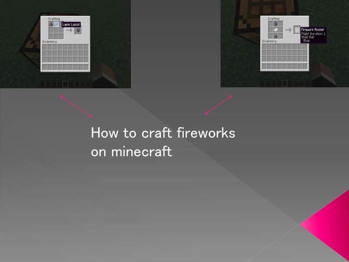 PPT - How to craft fireworks on minecraft PowerPoint Presentation, free ...