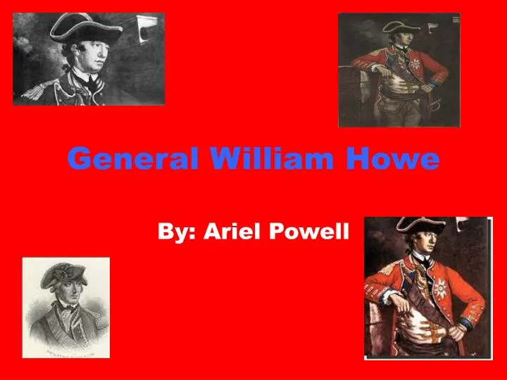 PPT - General William Howe PowerPoint Presentation, free download - ID ...