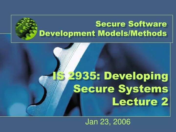 PPT - Secure Software Development Models/Methods PowerPoint Presentation - ID:1535604