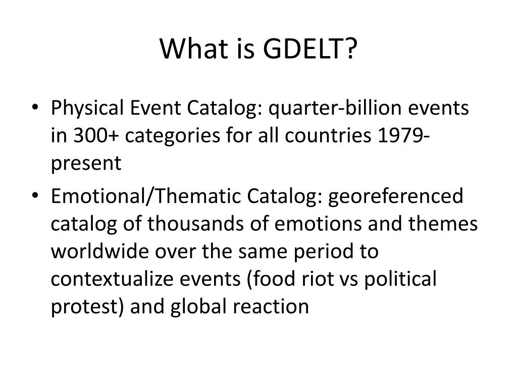 PPT - GDELT: A Global Catalog of Human Society PowerPoint Presentation ...