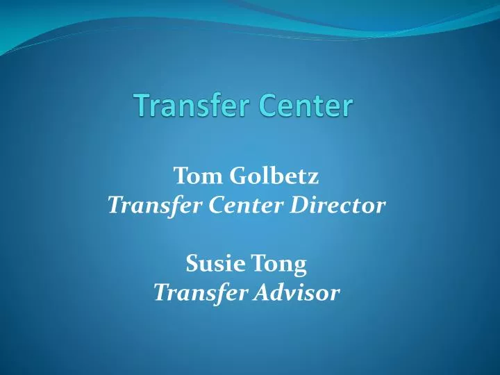 PPT - Transfer Center PowerPoint Presentation, free download - ID:1536043