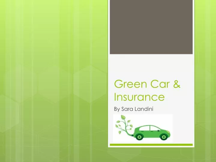 PPT - Green Car & Insurance PowerPoint Presentation, free download - ID ...